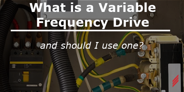How a Variable Frequency Drive Works