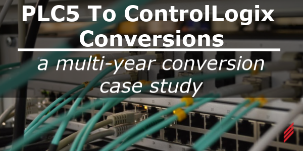 8 Things to Consider for Your PLC5 Upgrade- Part 2