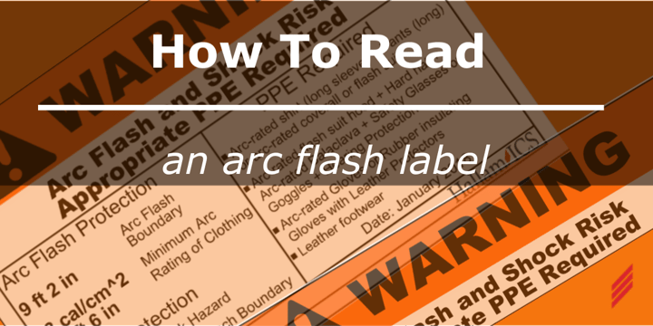 How to Read an Arc Flash Label