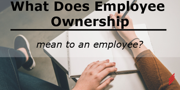 What Employee Ownership Means to Me